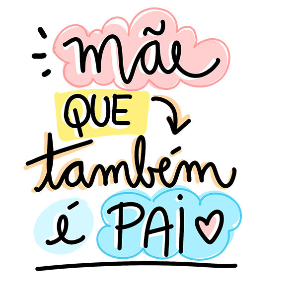 Mãe que Também é Pai – Estampa Show